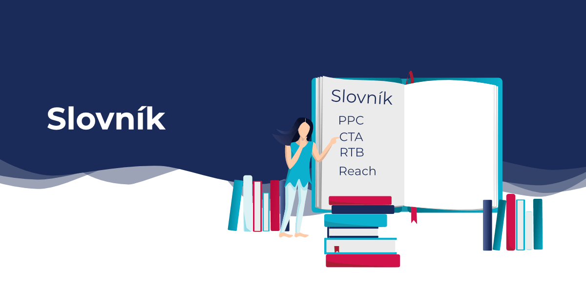 Slovník pojmů z online marketingu | Více než agentura